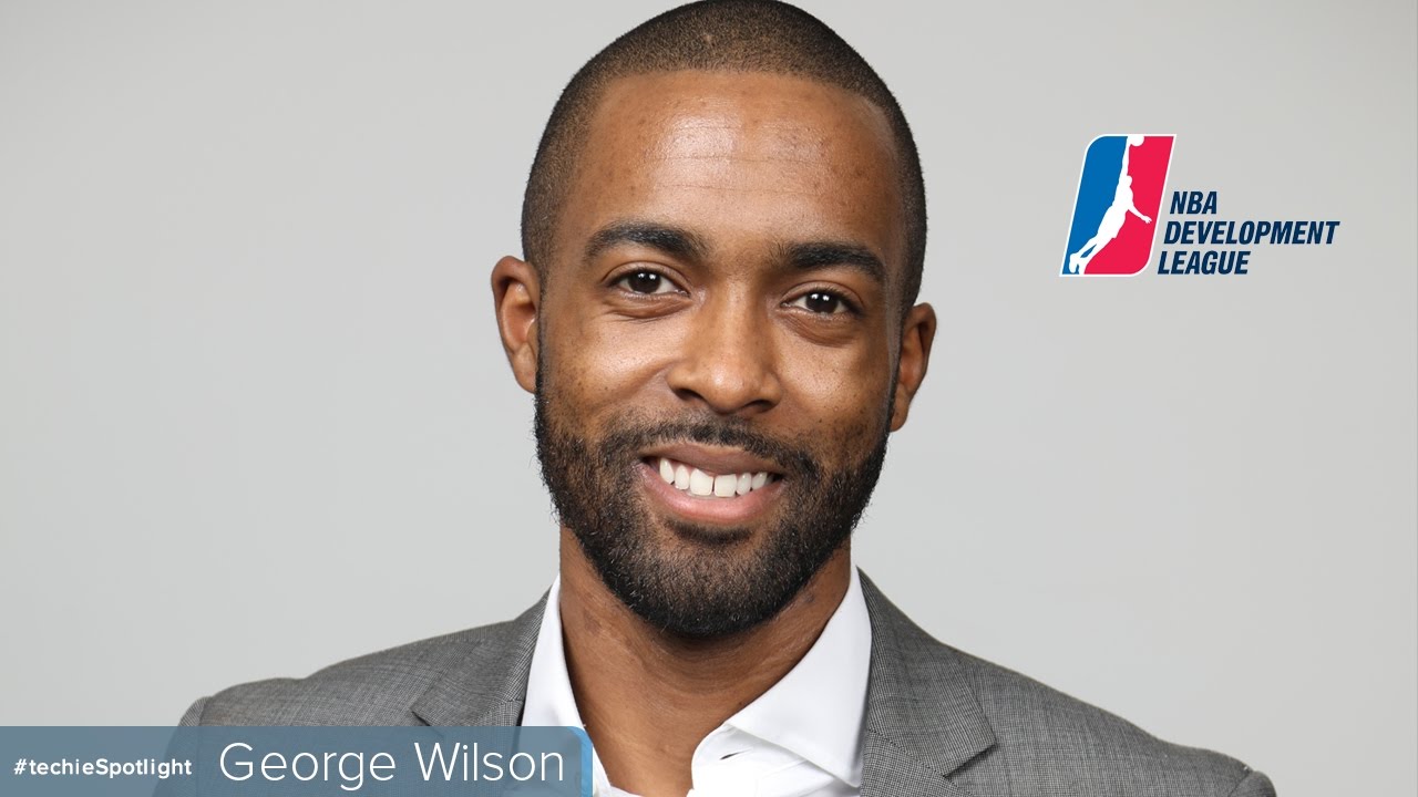 George Wilson, NBA D-League #techieSpotlight w/ @nathanieljLIVE - YouTube