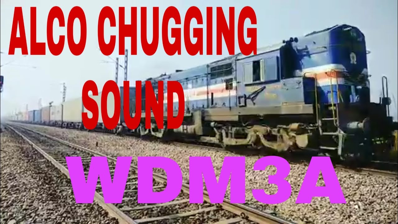 WDM3A ALCO CHUGGING SOUND WITH MIX LOCOMOTIVE FOR GOOD TRAIN OR EXPRESS ...