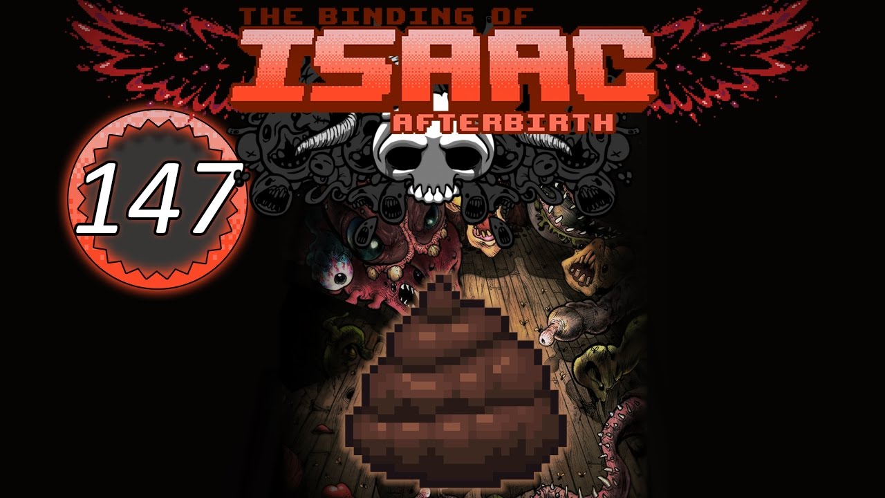 The Binding of Isaac: Afterbirth - THIS VIDEO IS POOP! - YouTube