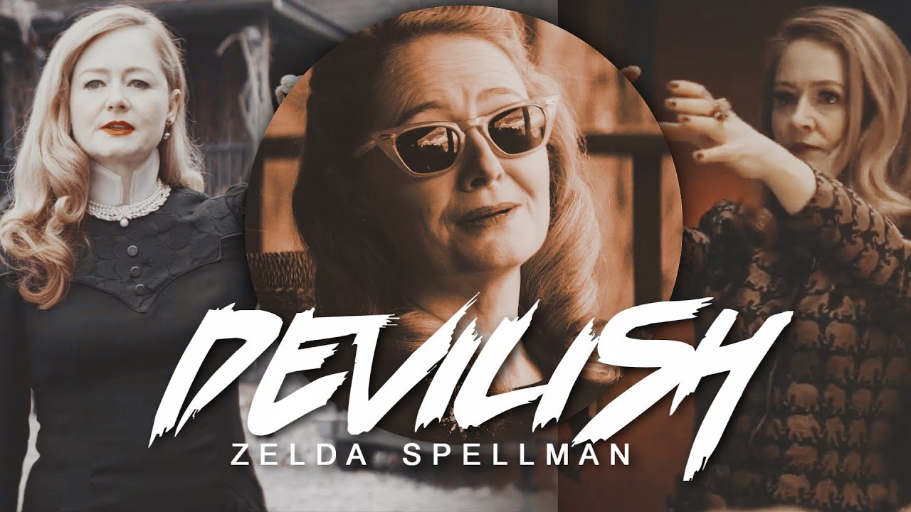Zelda Spellman I Devilish - YouTube