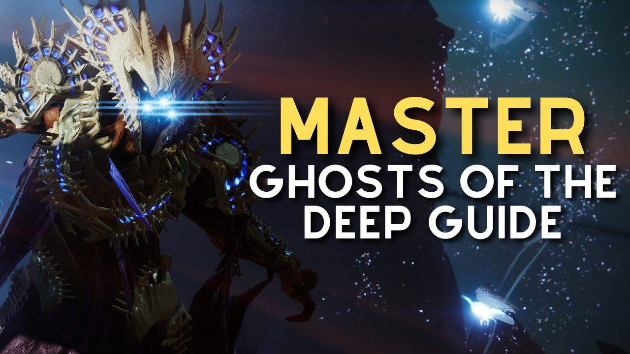 ULTIMATE Guide to MASTER Ghosts of the Deep | Master Ghosts of the Deep ...