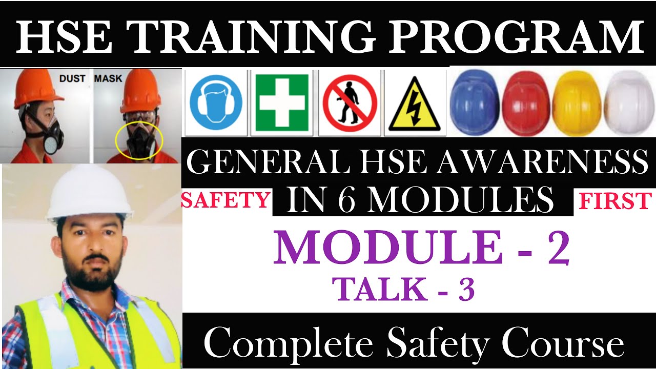 HSE TRAINING PROGRAM GENERAL HSE AWARENESS IN 6 MODULES -MODULE - 2 ...
