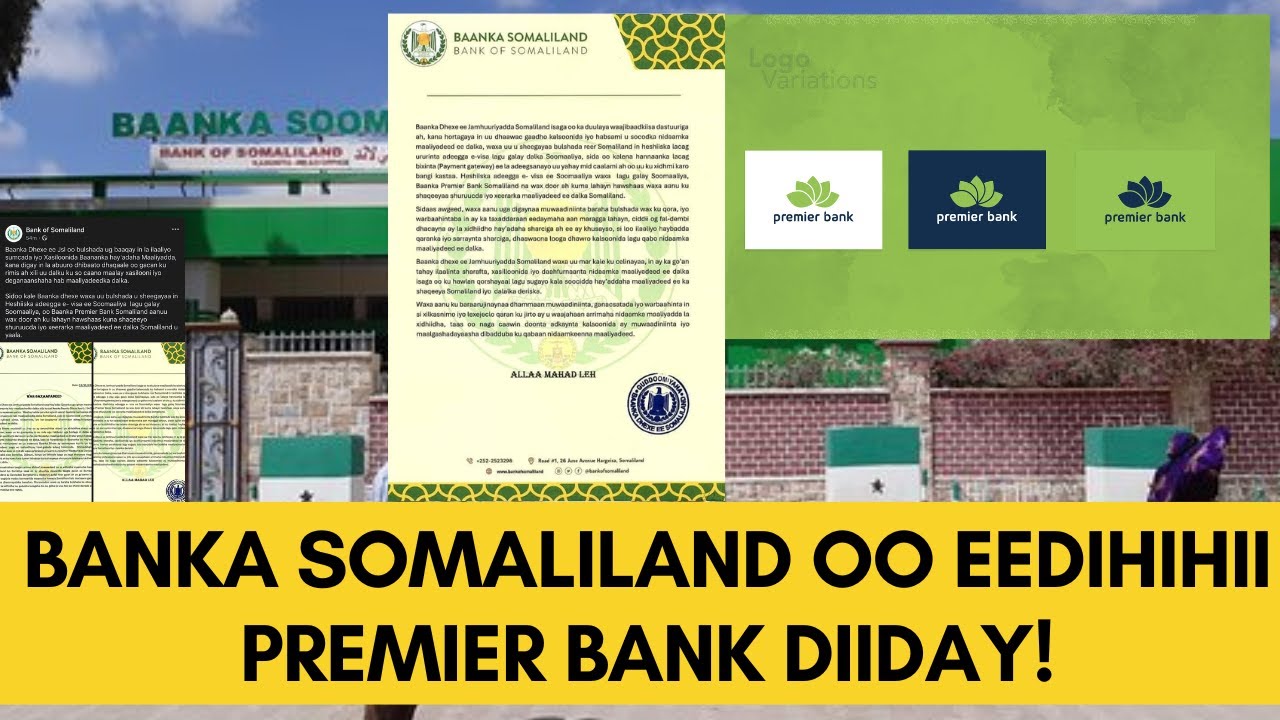 Banka Somaliland Oo Eedihihii Premier Bank Diiday! - YouTube