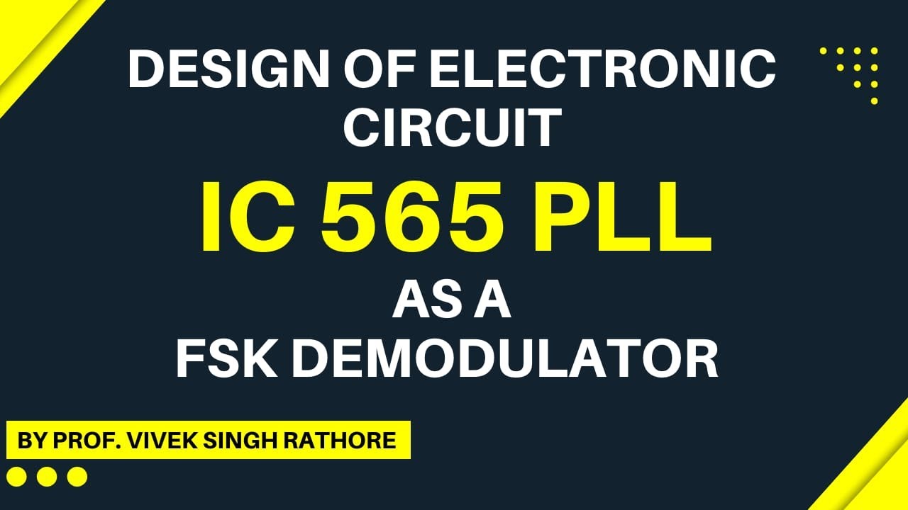 IC 565 || PLL AS FSK DEMODULATOR || APPLICATION OF IC 565 || LEC 8 ...