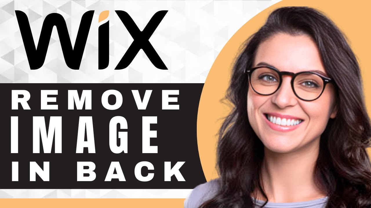How to Remove a Background Image in Wix | Wix Tutorial (2025) - YouTube