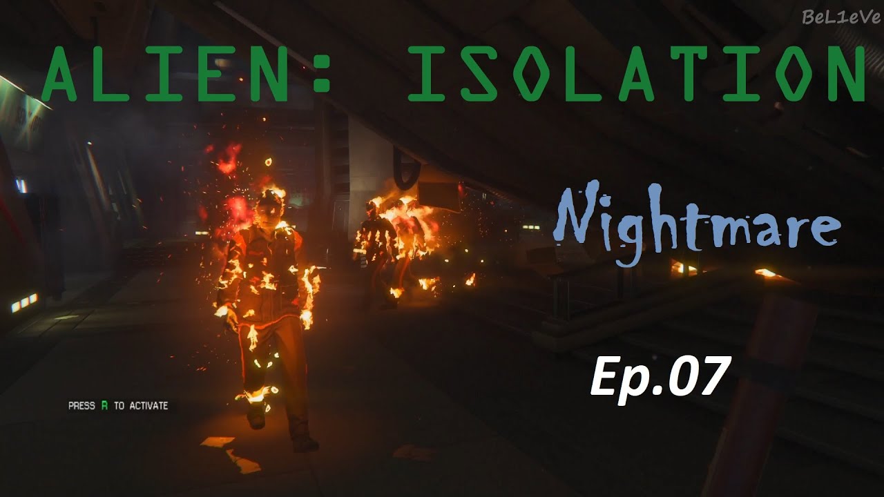 ALIEN: ISOLATION (Nightmare) [PC] Ep.07 - YouTube