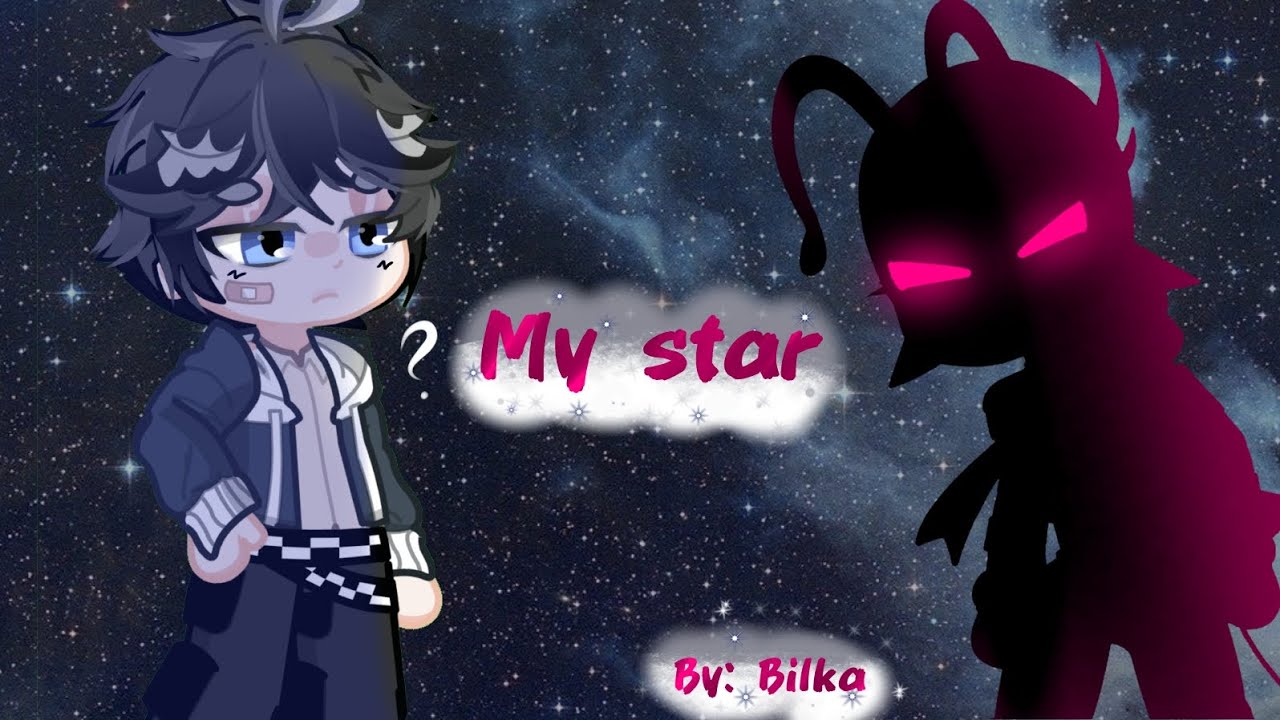 ☆My star☆ ||New gacha series|| Prolog || Gacha Life 2 || Bad English ...