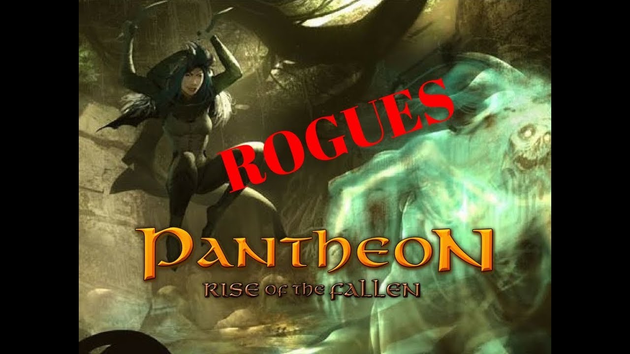 Pantheon Rise of the Fallen: Rogue Class - YouTube