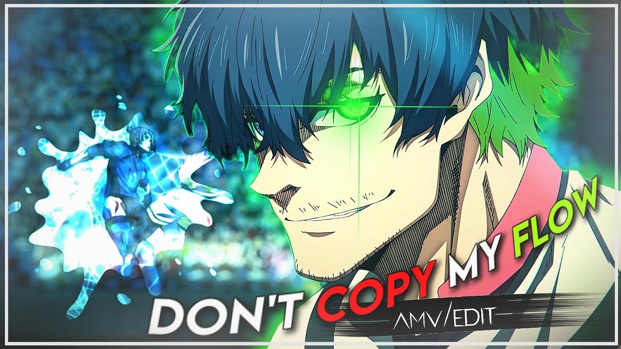 Oliver Aiku - DON'T COPY MY FLOW || Bluelock AMV/Edit - YouTube