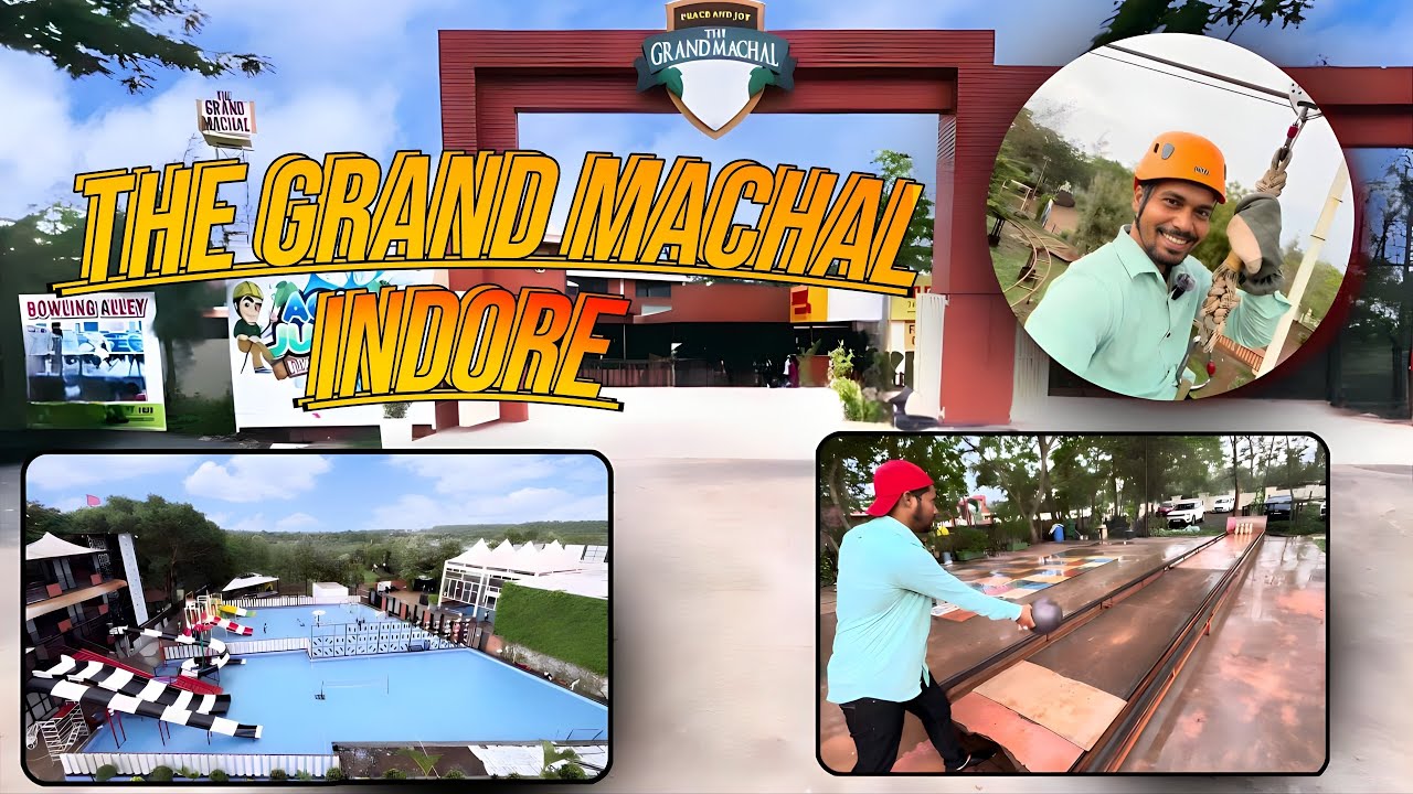 The Grand Machal in Indore The Best Grand Machal in indore इन्दौर का ...