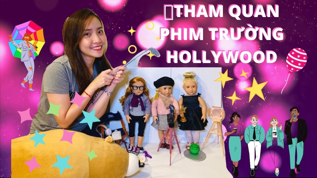 [BÚP BÊ] MỘT NGÀY THAM QUAN PHIM TRƯỜNG BÚP BÊ OUR GENERATION CÙNG CHỊ ...