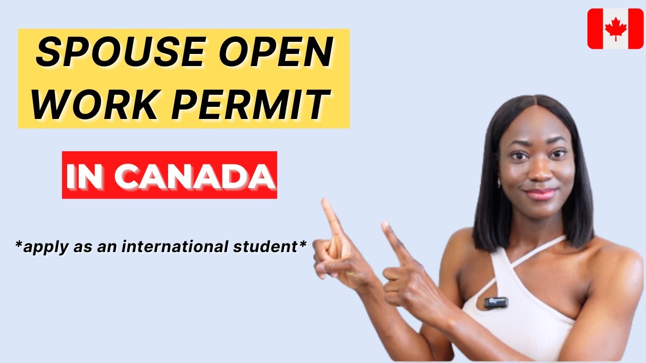 HOW TO APPLY FOR A SPOUSE OPEN WORK PERMIT AS AN INTERNATIONAL STUDENT how-to-apply-for-a-spouse-open-work-permit-as-an-international-student