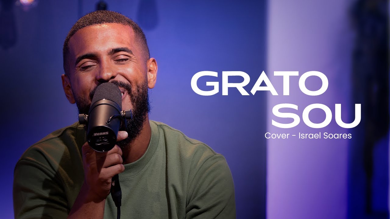 Israel Soares | Grato Sou [COVER] - YouTube