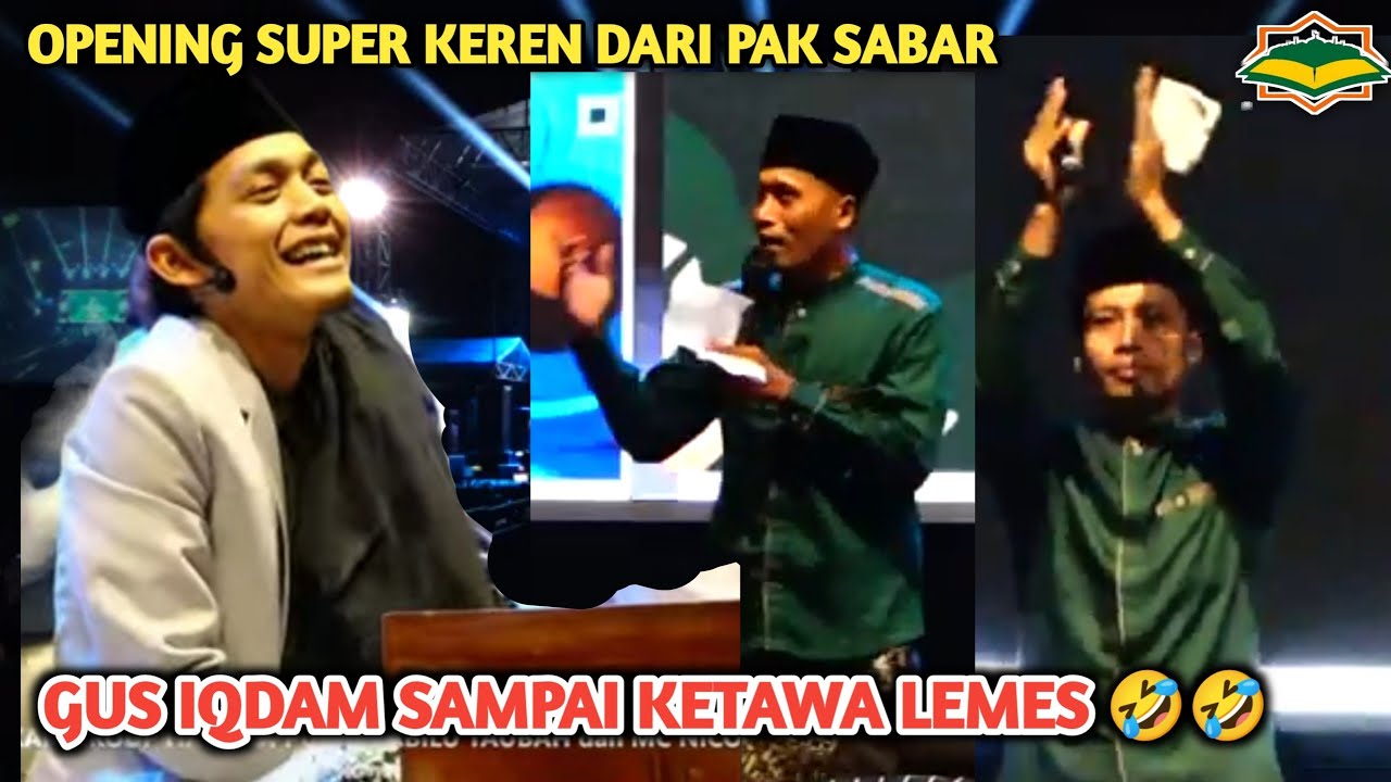 OPENING MAJELIS SABILU TAUBAH || PAK SABAR BIKIN GUS IQDAM KETAWA LEMAS ...