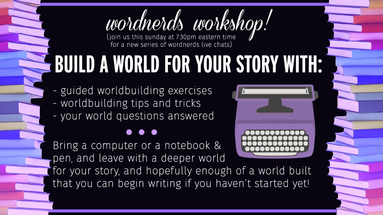 WORDNERDS WORKSHOP: Worldbuilding! - YouTube