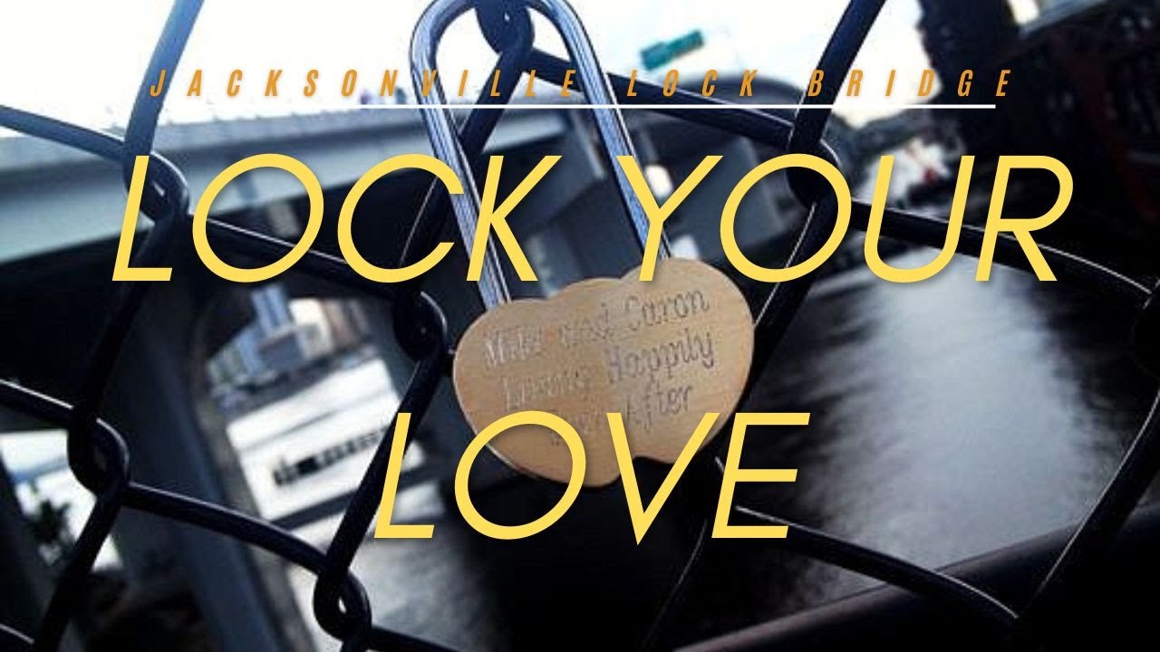 Love Locked | The Magic of Jacksonville's Lock Bridge - YouTube