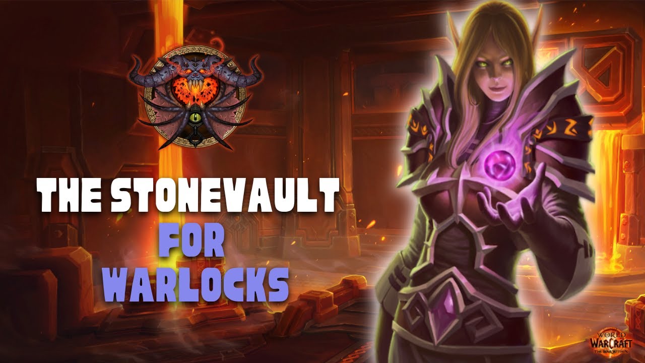 The War Within Season 1: The Stonevault Mythic Plus Guide For Warlocks ...