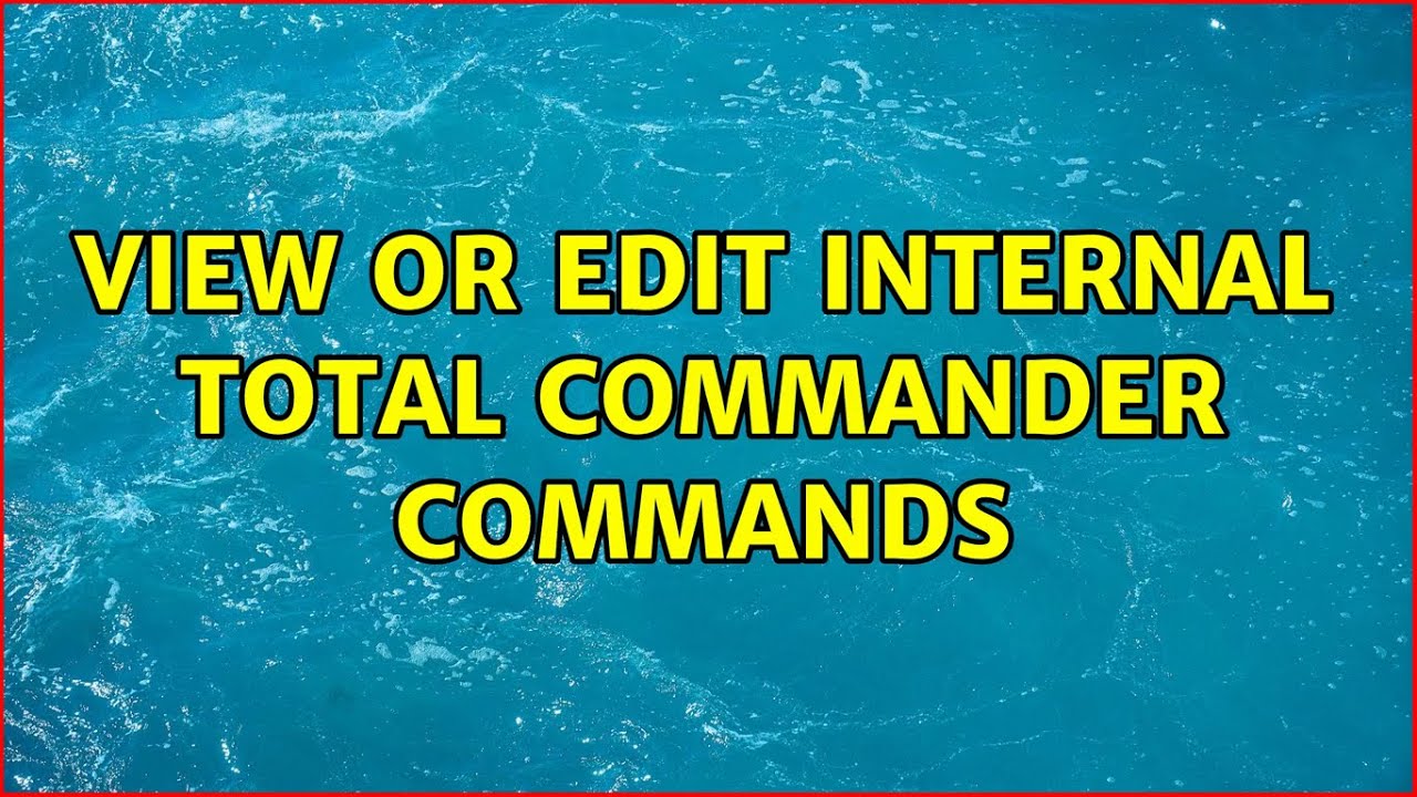 View or edit internal Total Commander commands - YouTube