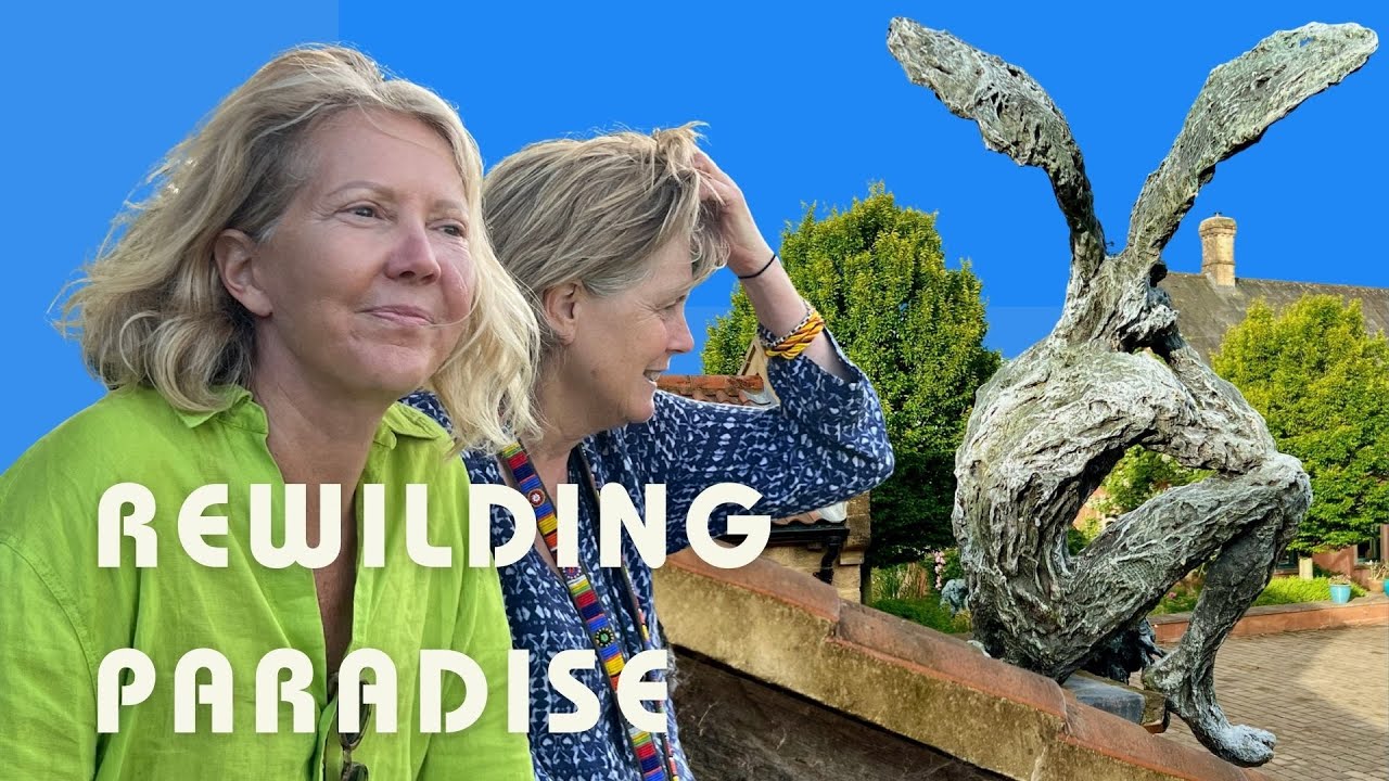 Rewilding Paradise: Julia Hailes & Isabella Tree - YouTube