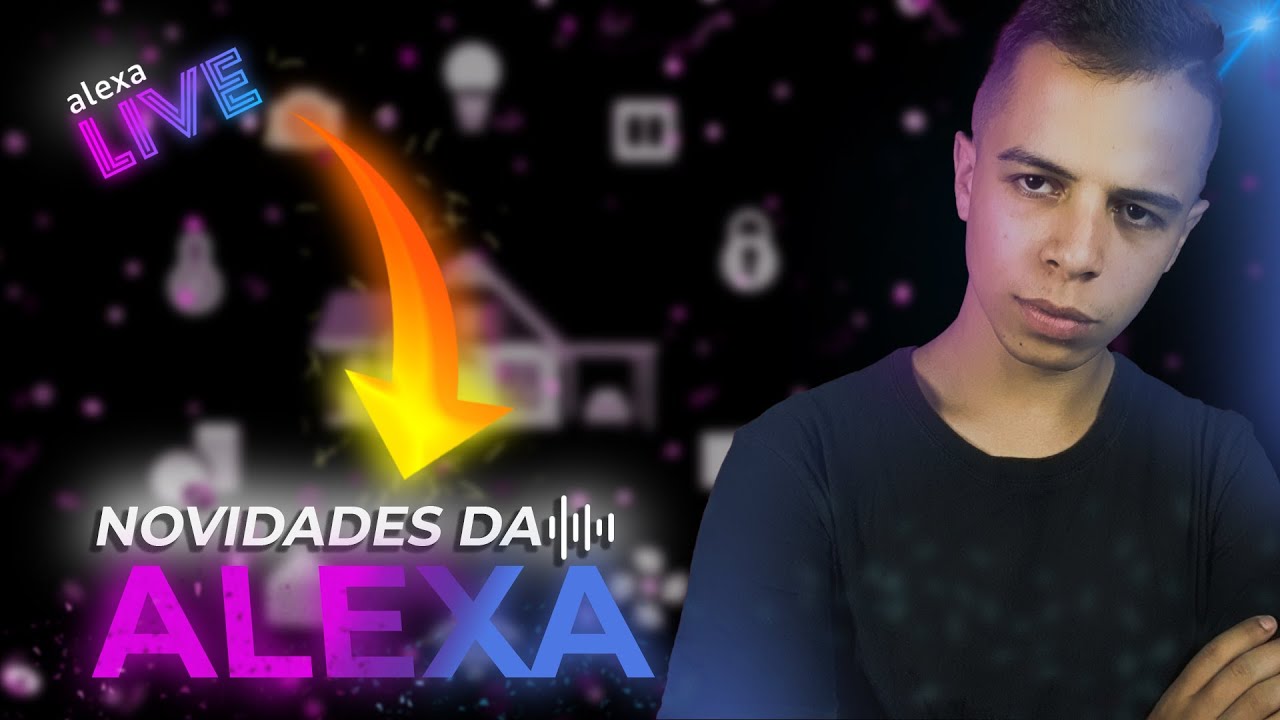 ALEXA COM NOVAS FUNÇOES - ja presente e as anuciadas no alexa live ...