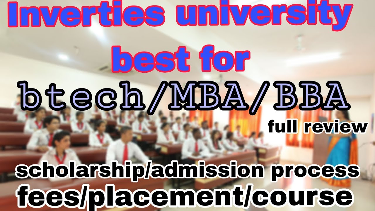 Inverties University Bareilly best for btech/mba/bba Course||Full ...