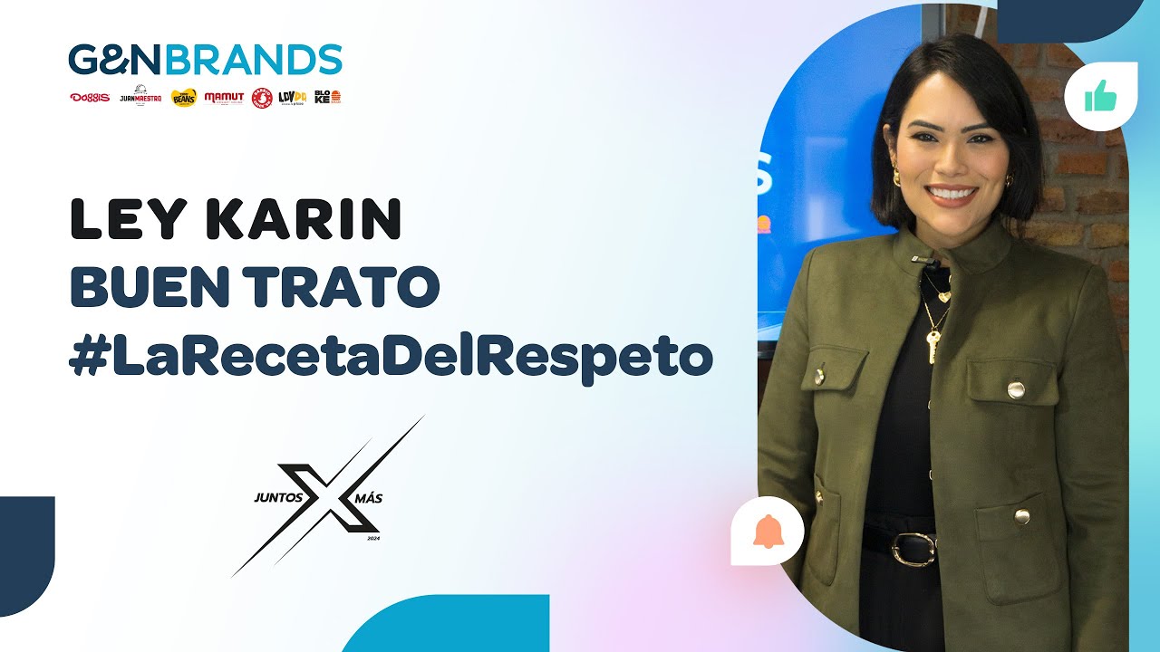 Ley Karin | Adriana Romero | G&N Brands | Campaña #LaRecetaDelRespeto - YouTube