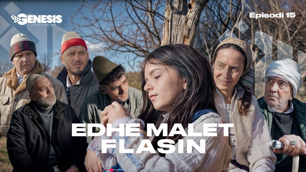 EDHE MALET FLASIN - Episodi 15 (Histori Shqiptare) - YouTube