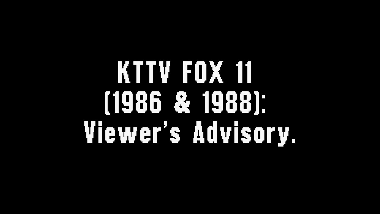 KTTV FOX 11 (1986 & 1988): Viewer's Advisory - YouTube