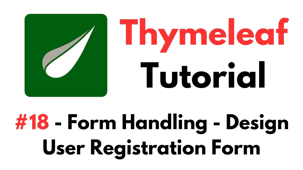 Thymeleaf Tutorial 18 Form Handling Design User Registration Form Youtube