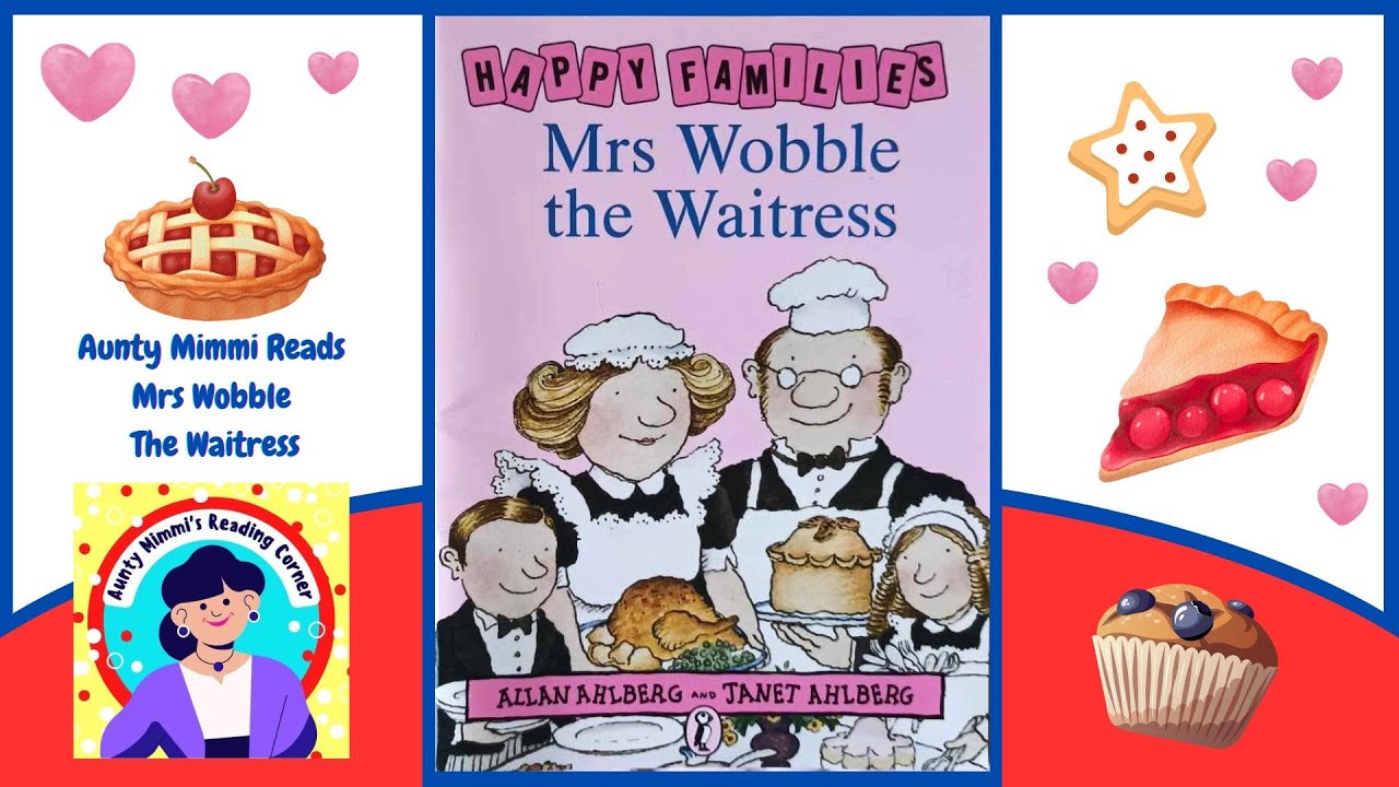 Mrs Wobble The Waitress Read By Aunty Mimmi .. Fun Books For Kids ...