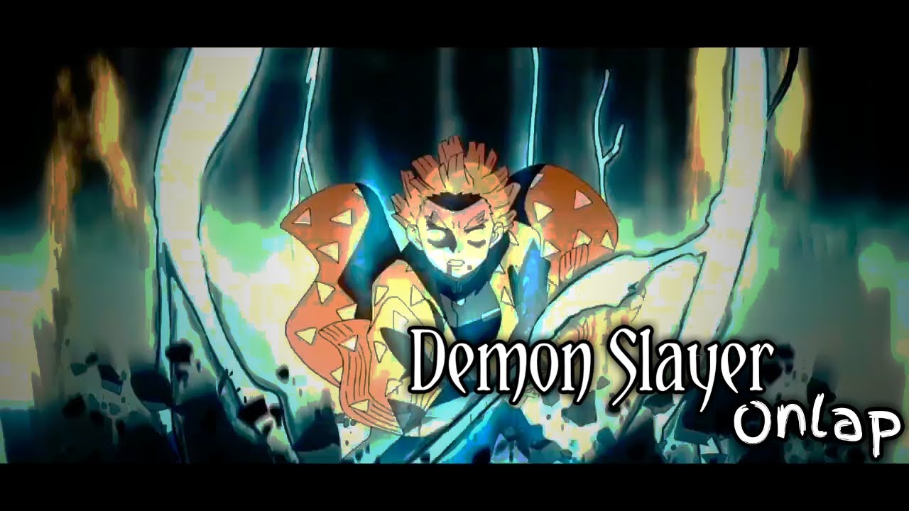 Demon Slayer [AMV] Onlap - YouTube