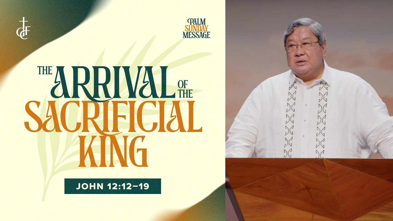 Sunday Sermon • John 12:12-19 • The Arrival of the Sacrificial King ...