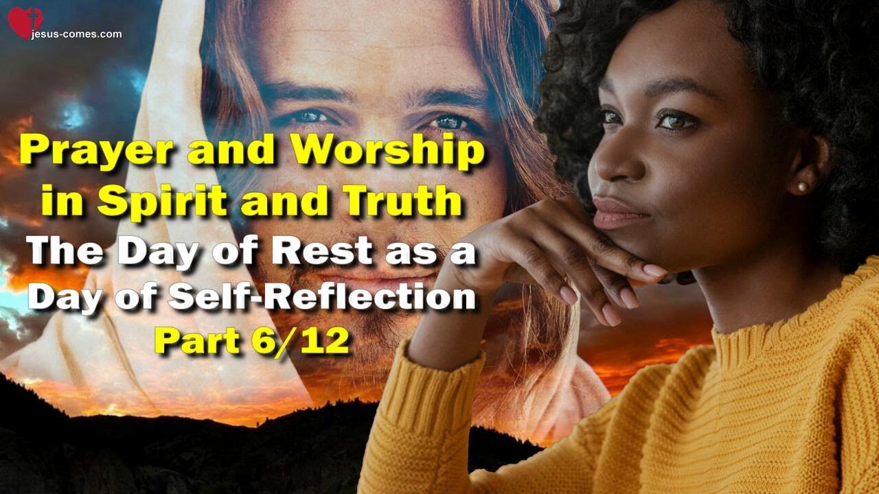 The Day of Rest as a Day of Self-Reflection... Jesus explains ️ The ...