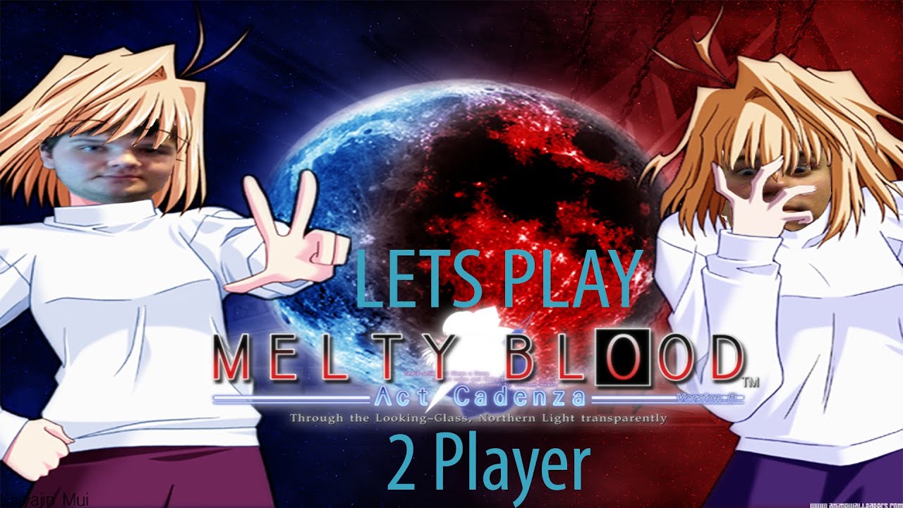 Lets Play: Melty Blood - 2 Player - YouTube