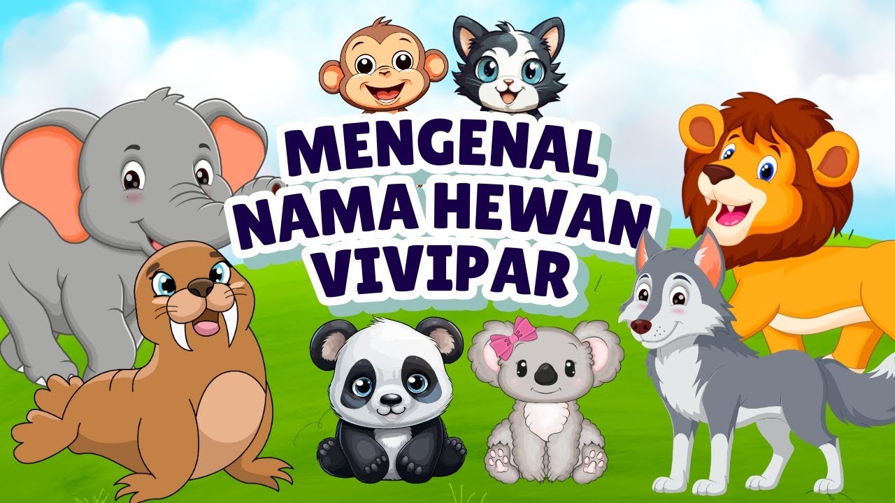Mengenal Hewan Vivipar [Hewan yang Melahirkan] | Belajar Nama Hewan ...