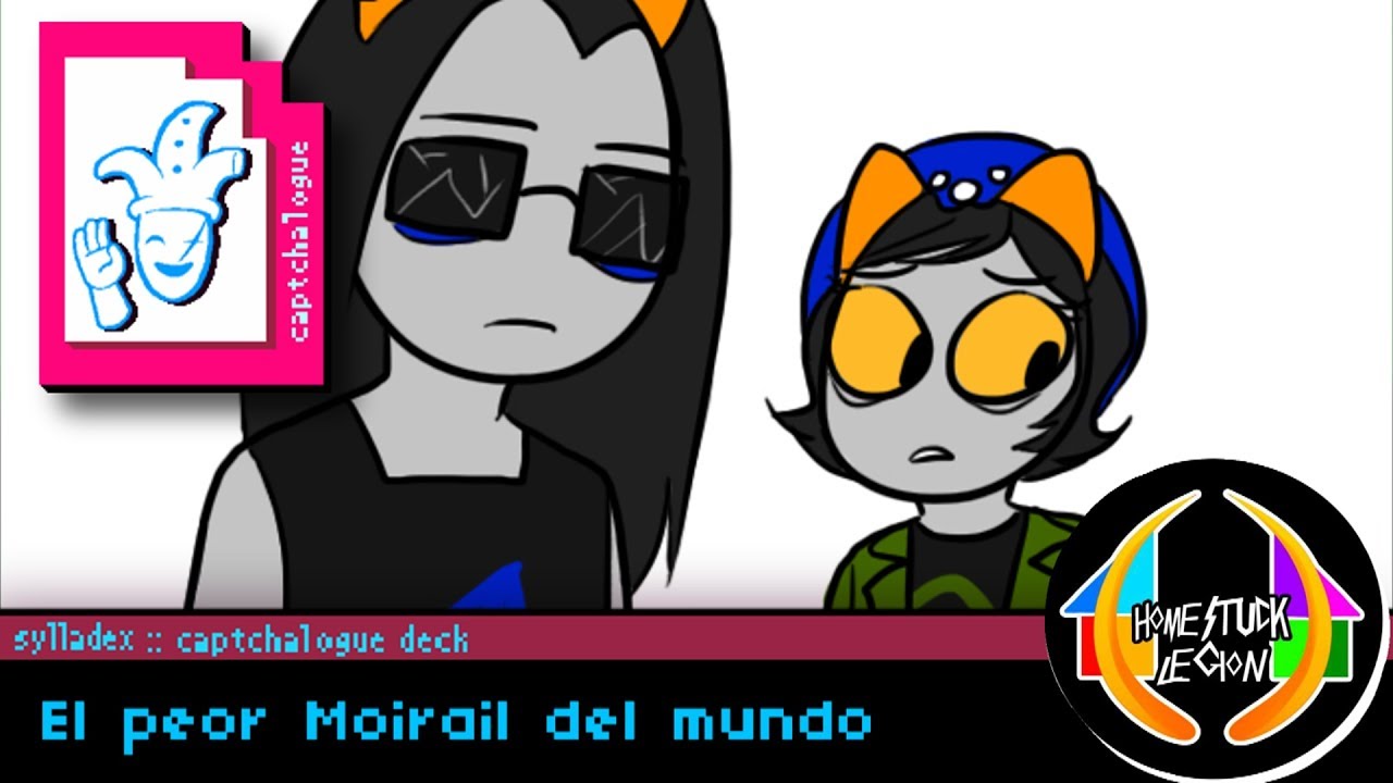 El Peor Moirail del Mundo - Homestuck Legion - YouTube