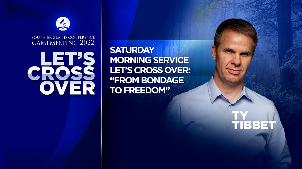 SEC CM 2022 - Saturday - Morning Service - "Let's Cross Over" - Ty ...