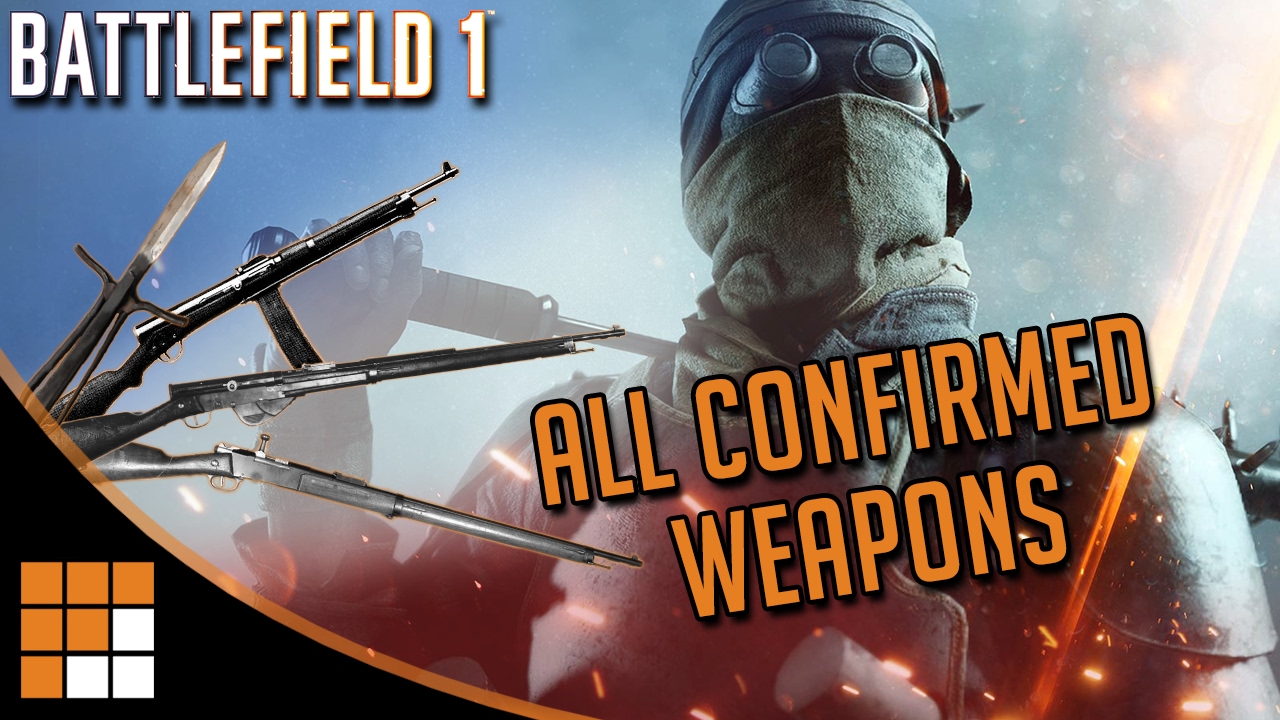 All New Weapons Confirmed for Battlefield 1 French DLC: They Shall Not ...