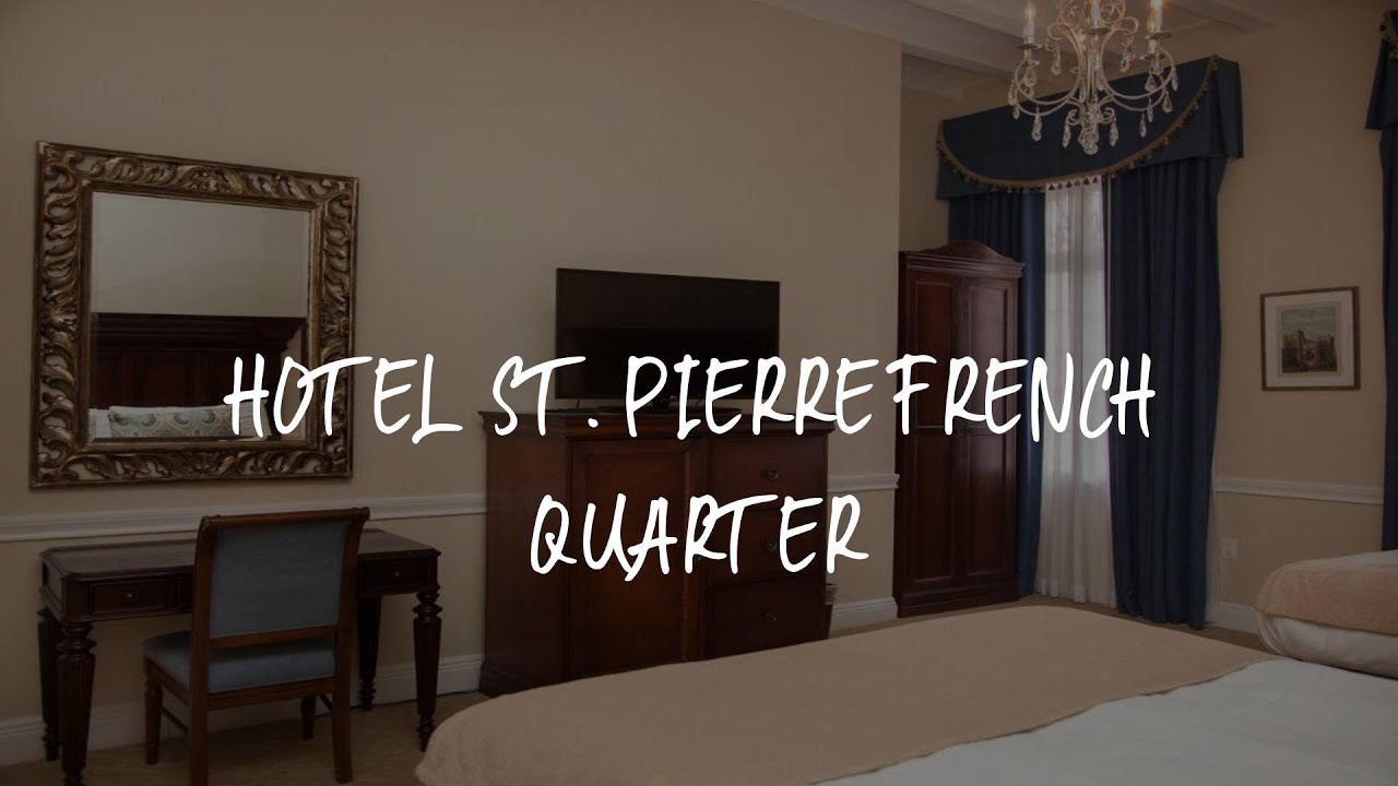 Hotel St. Pierre French Quarter Review - New Orleans , United States of ...