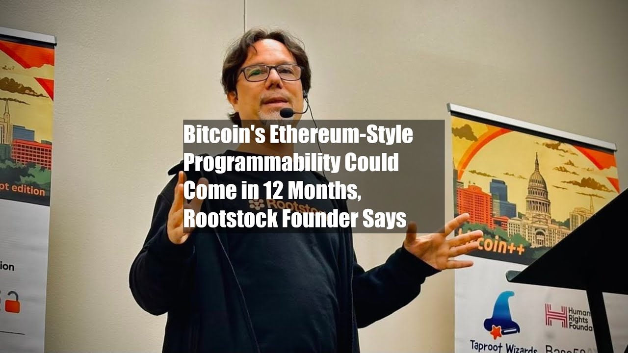 Bitcoin's Ethereum-Style Programmability Could Come in 12 Months ...
