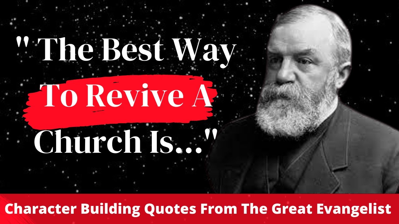 D.L. Moody: Powerful Quotes That Builds Your Character - thejesusculture