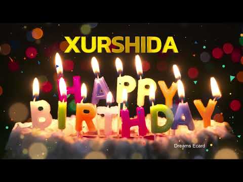 XURSHIDA Happy Birthday Status  |  Happy Birthday XURSHIDA | Special wishes for XURSHIDA #birthday