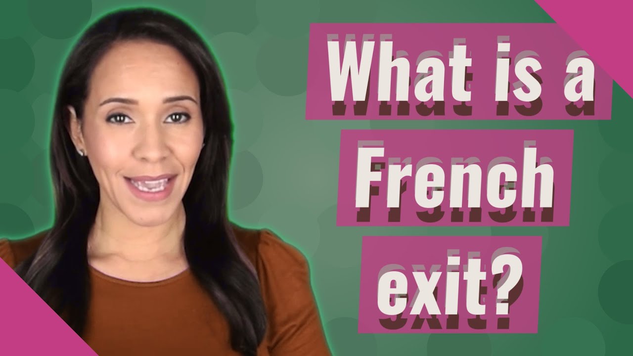 What is a French exit? - YouTube