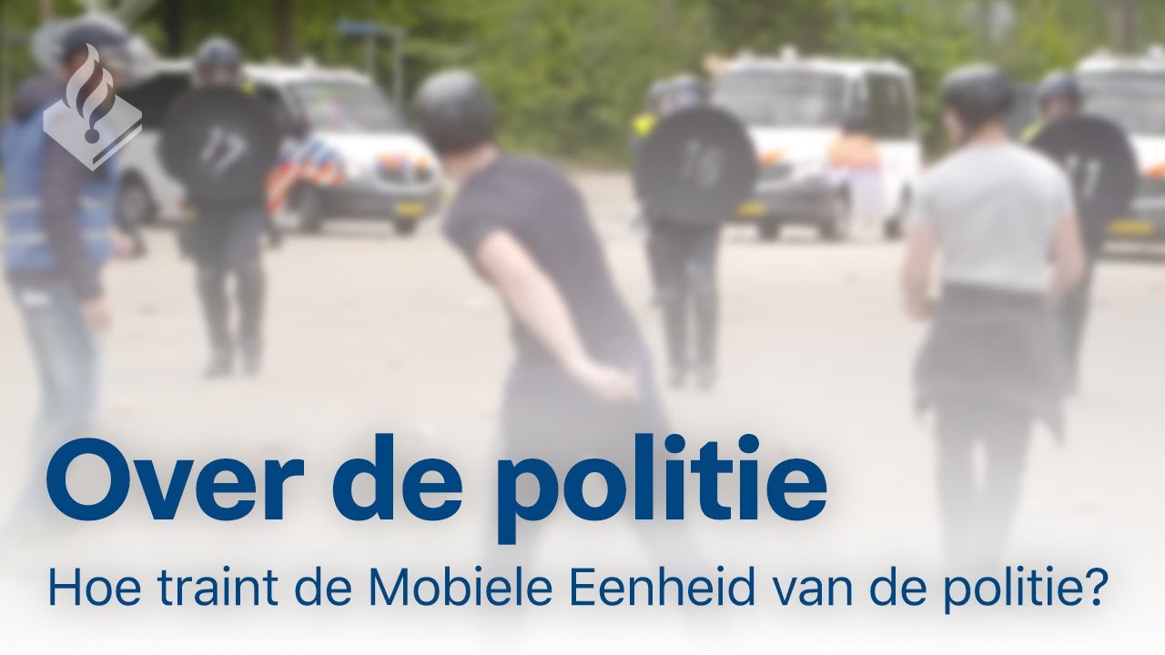 Hoe traint de Mobiele Eenheid van de politie? - YouTube