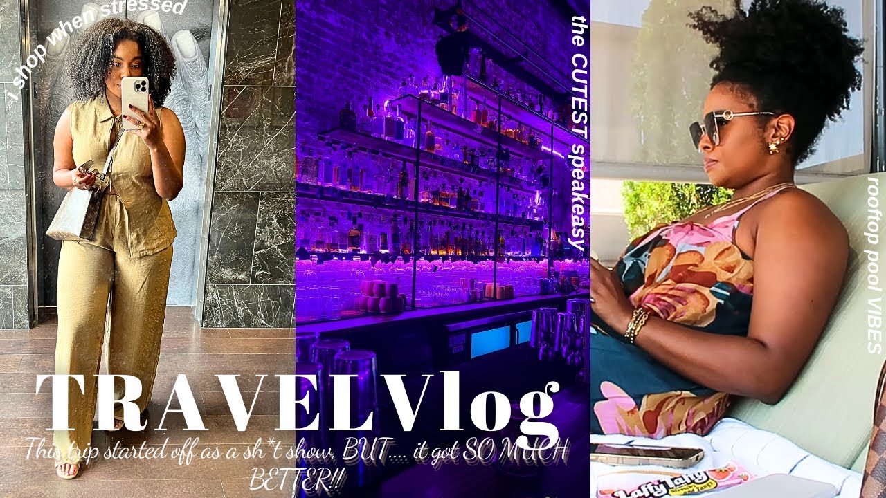 TRAVEL VLOG || this solo trip started off a HOT MESS but got SO SO MUCH ...