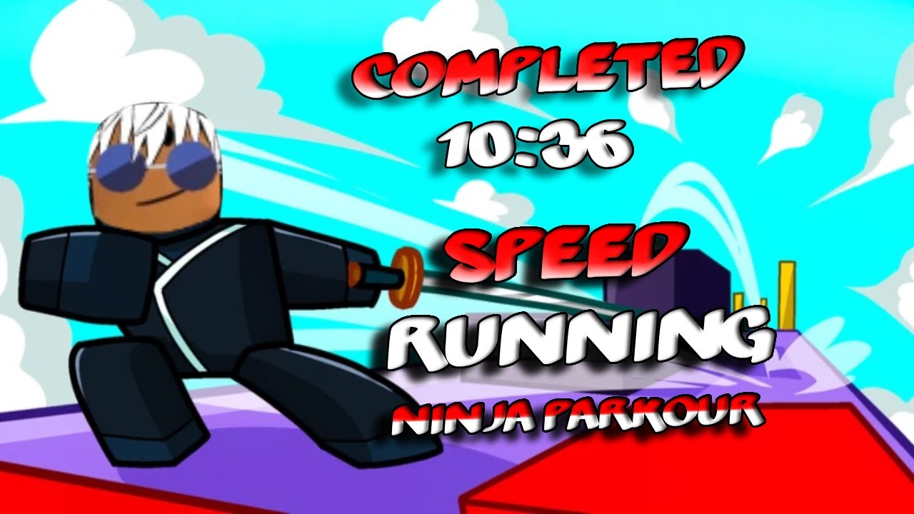 SPEED RUNNING (NINJA PARKOUR) - COMPLETED IN (10:36) - YouTube