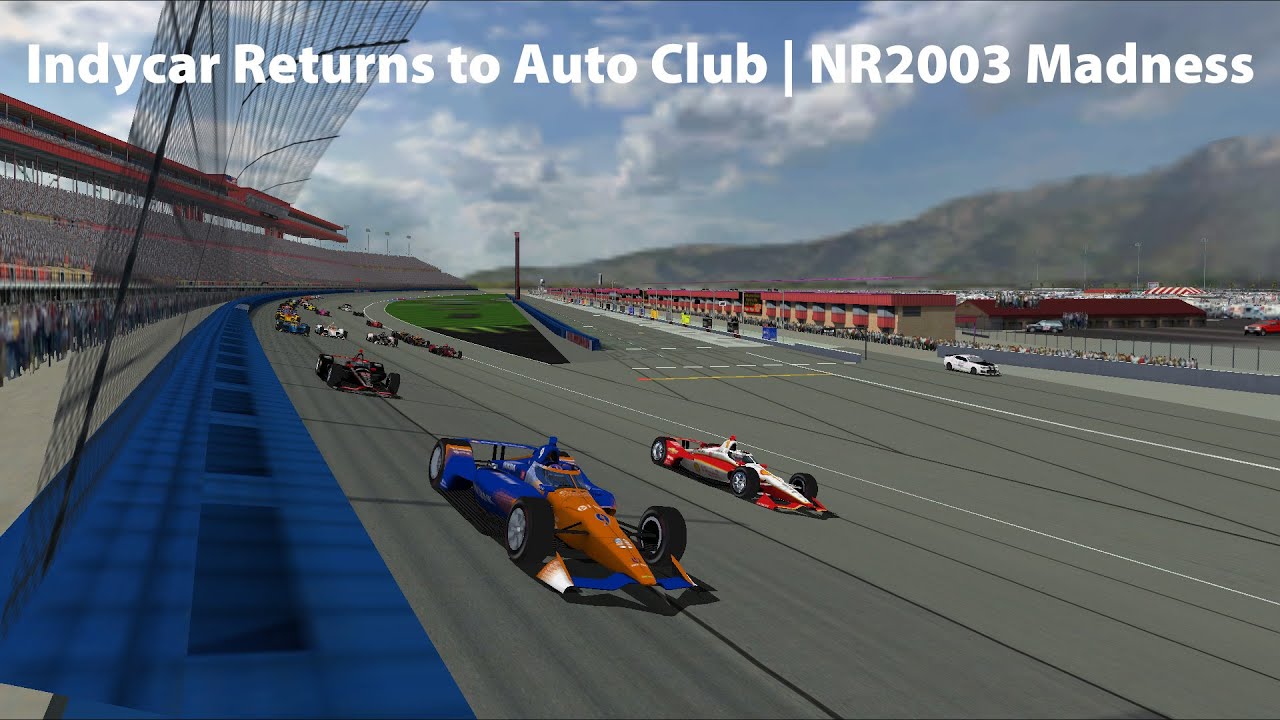 Indycar Returns to Auto Club | NR2003 Madness - YouTube