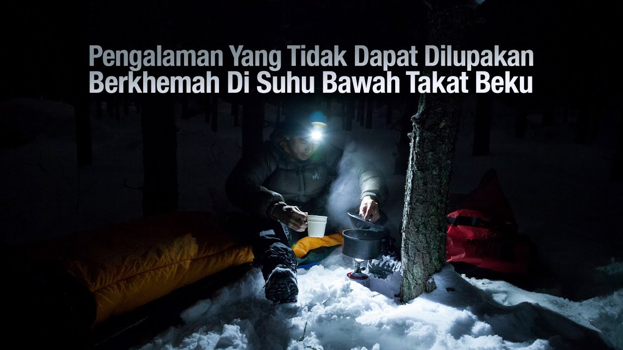 33 | Pengalaman Berkhemah Di Suhu Bawah Takat Beku - YouTube