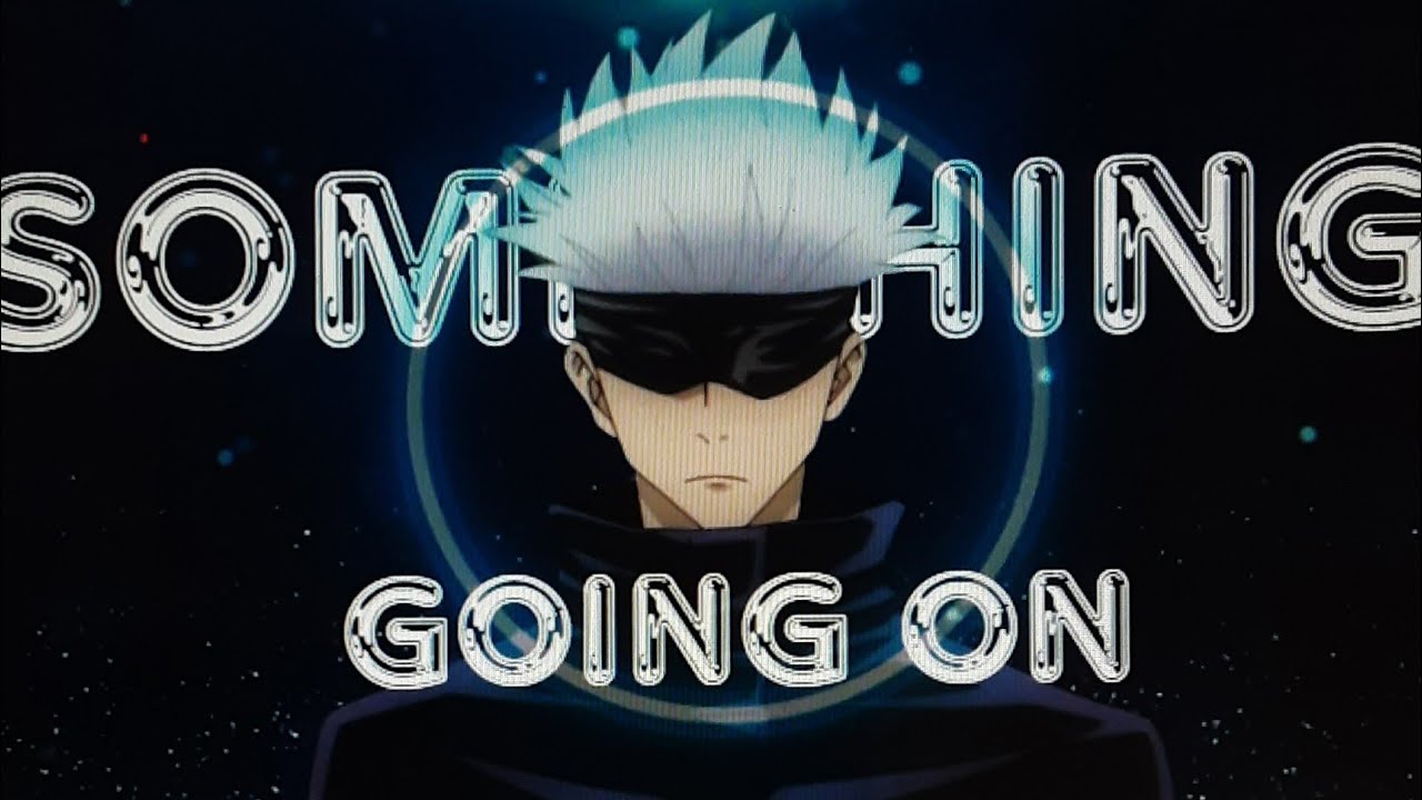 SATORU GOJO - Something Going On - EDIT//150 subs!// - YouTube