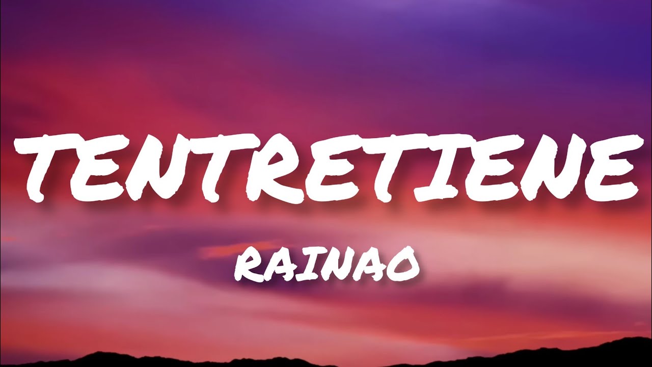 RaiNao - Tentretiene (Letra/Lyrics) - YouTube Music